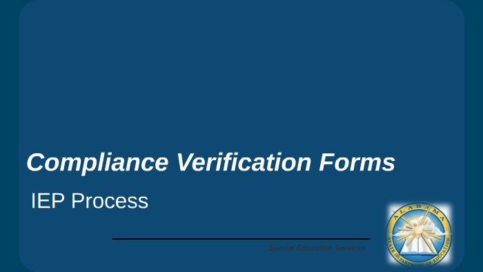 Compliance Verification Form for IEP Process by Brian Dunn on Prezi