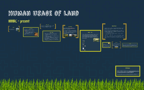 Human Usage of Land by Nicole Brandsen on Prezi