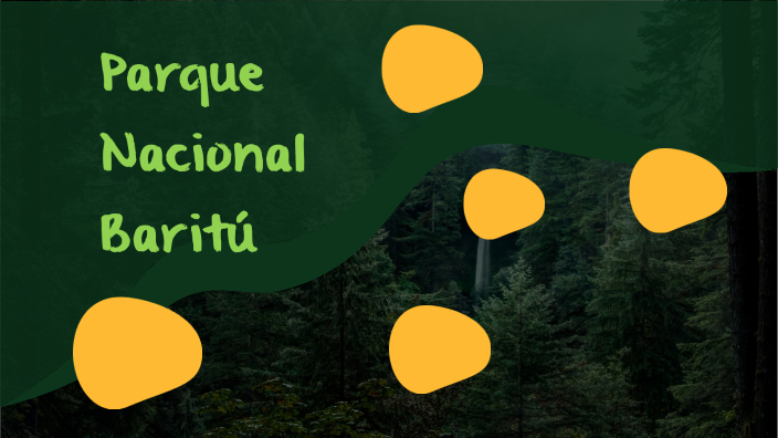 Parque Nacional Baritú by Francisco Tarallo on Prezi