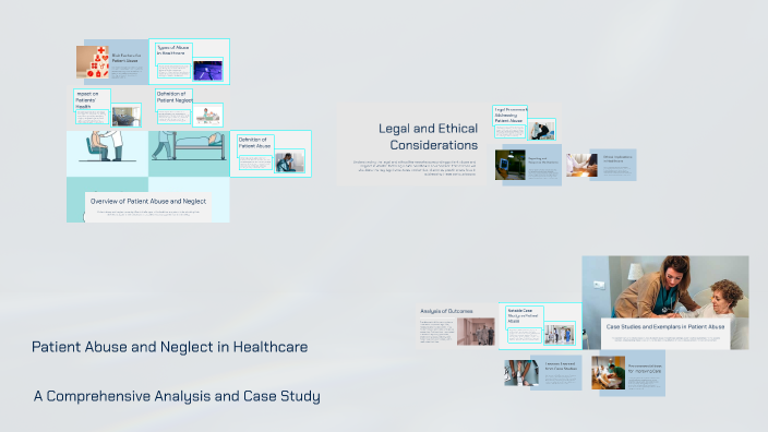 Patient Abuse and Neglect in Healthcare by Divya Iype on Prezi