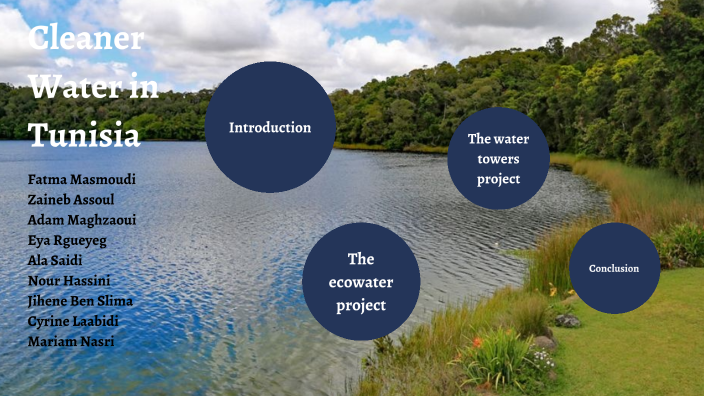 Cleaner Water in Tunisia by Fatma Masmoudi on Prezi