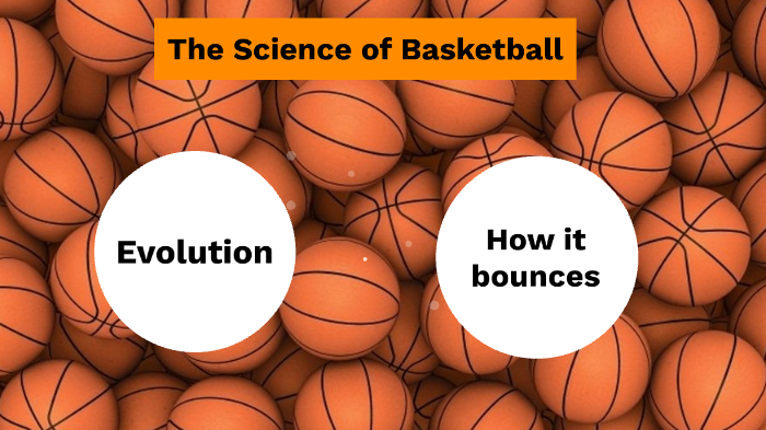 The science of basketball by Callum Teixeira on Prezi