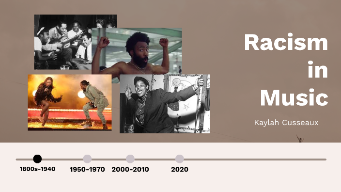 Racism in Music by Kaylah Cusseaux on Prezi