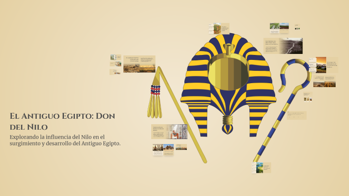 El Antiguo Egipto: Don del Nilo by FREDY MORENO on Prezi