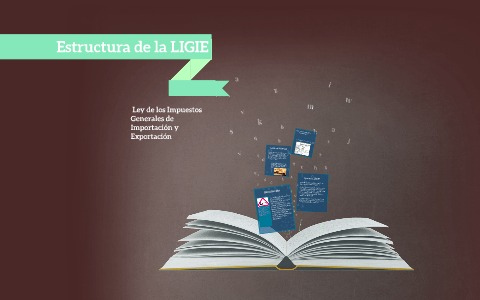 Estructura de la LIGIE by claudia esparza on Prezi