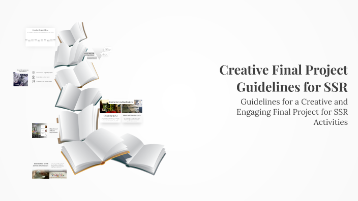 Creative Final Project Guidelines for SSR by Natalie Popovich on Prezi