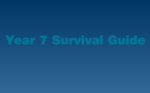 Year 7 Survival Guide PDP Presentation by Rob Davies on Prezi