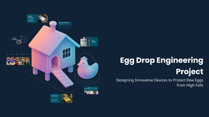 Egg Drop Engineering Project by Justin Eduful on Prezi