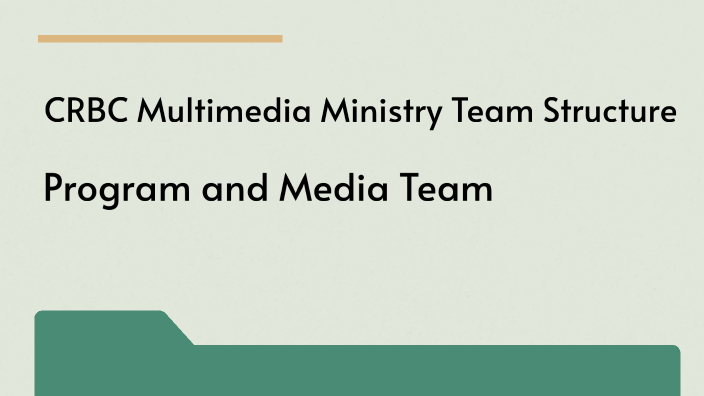 CRBC Multi-media Ministry Team Structure by Aldwin Calilong on Prezi