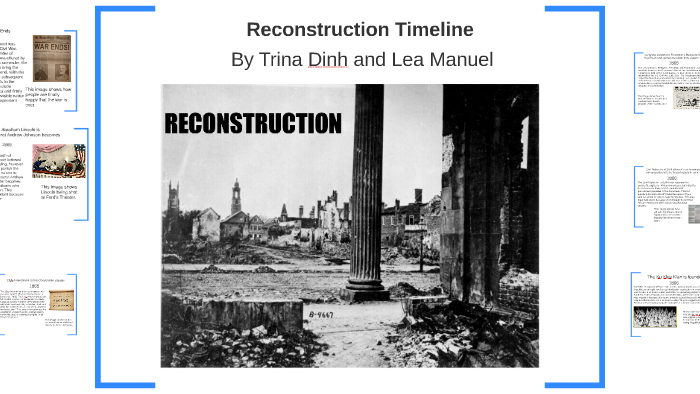 Reconstruction Timeline by Trina Dinh on Prezi