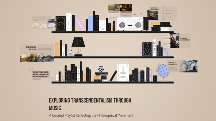 Exploring Transcendentalism Through Music by Kavi Gogoi on Prezi