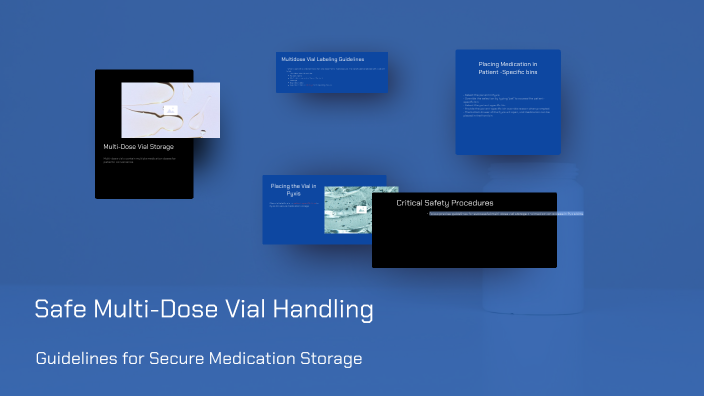 Safe Multi-Dose Vial Handling by Gerald Lowe on Prezi