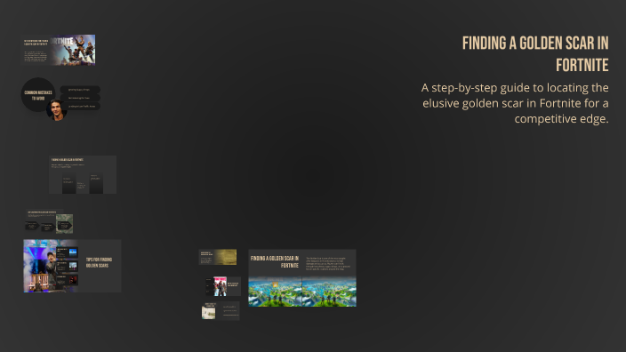 Finding a Golden Scar in Fortnite by Rihards Muzaļevskis on Prezi