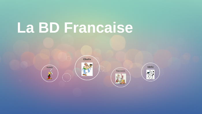 La BD Francaise by Diego Aguilar on Prezi