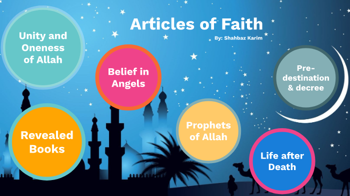 Articles of Faith by Shahbaz Karim on Prezi