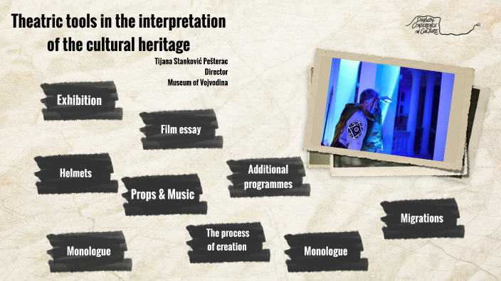 Theatric tools in the interpretation of the cultural heritage by Tijana ...
