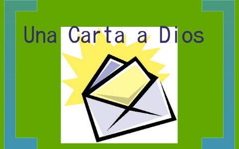 Una Carta a Dios Prezi by Michael Tobin on Prezi