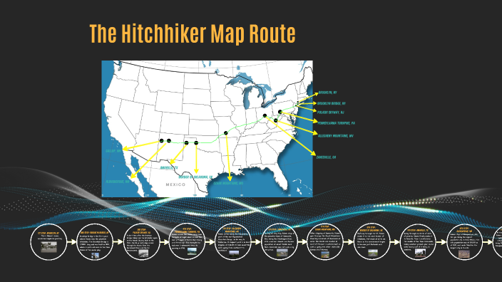 The Hitchhiker Map Route by Noemi Rosario on Prezi