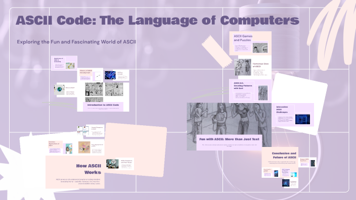 ASCII Code: The Language of Computers by jonny meinders on Prezi