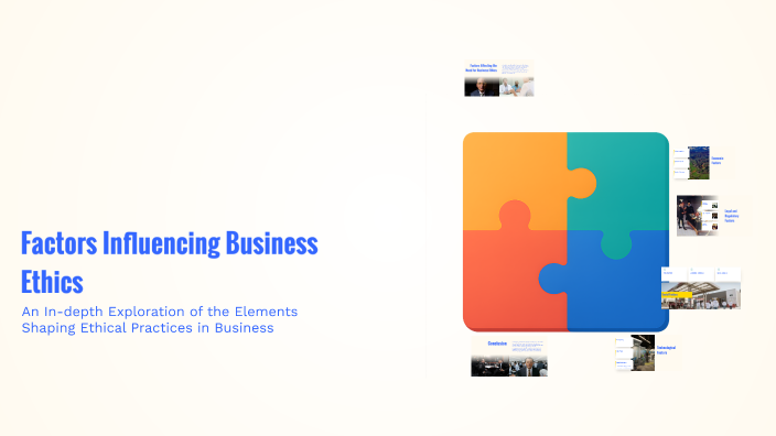 Factors Influencing Business Ethics by SANJAY D S on Prezi