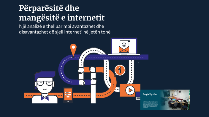 Përparësitë dhe mangësitë e internetit by Eris Loshi on Prezi
