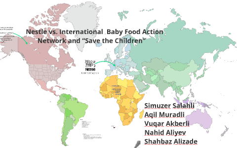 Nestle vs. International Baby Food Action by Aqil Muradli on Prezi