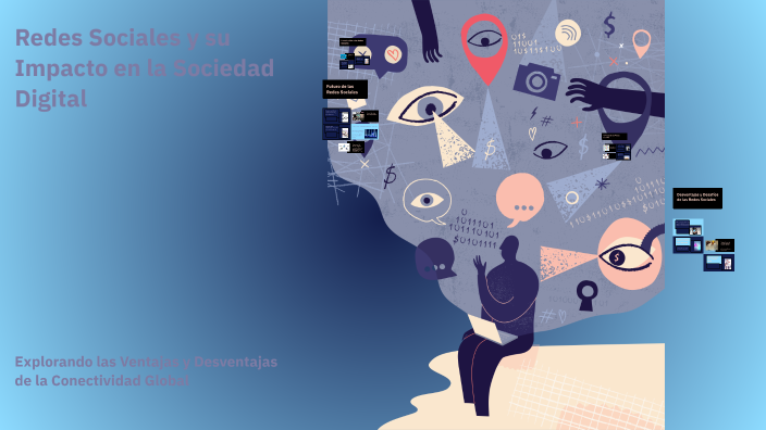 Redes Sociales y su Impacto en la Sociedad Digital by paula bernal.c on ...