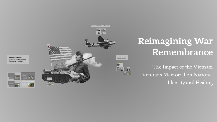 Reimagining War Remembrance by Elijah Grimes on Prezi