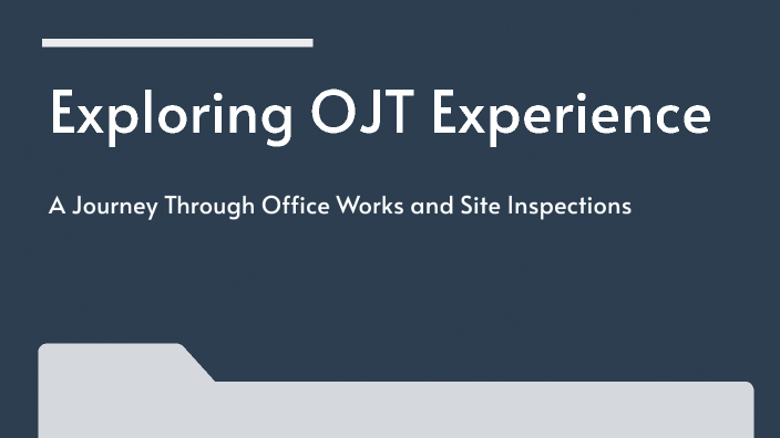 Exploring OJT Experience by Starflowers on Prezi