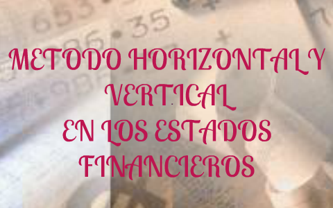 MÉTODO HORIZONTAL Y VERTICAL by PERLA HURTADO GARCIA on Prezi