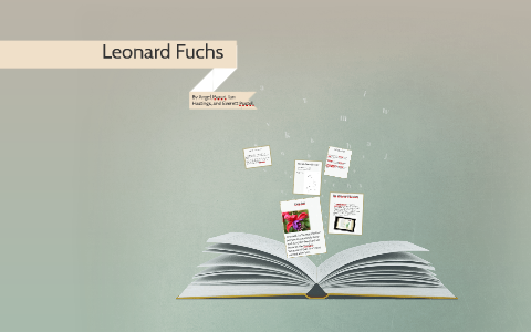 Leonard Fuchs by Ian Hastings on Prezi
