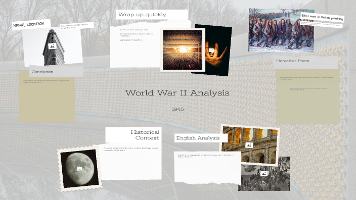 World War II Analysis by Alicia Dooley on Prezi
