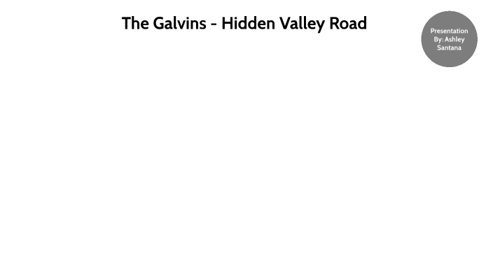 Hidden Valley Road - Galvin Family Tree by Ashley Santana on Prezi