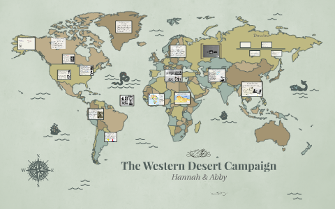 The Western Desert Campaign by Hannah Zhang on Prezi
