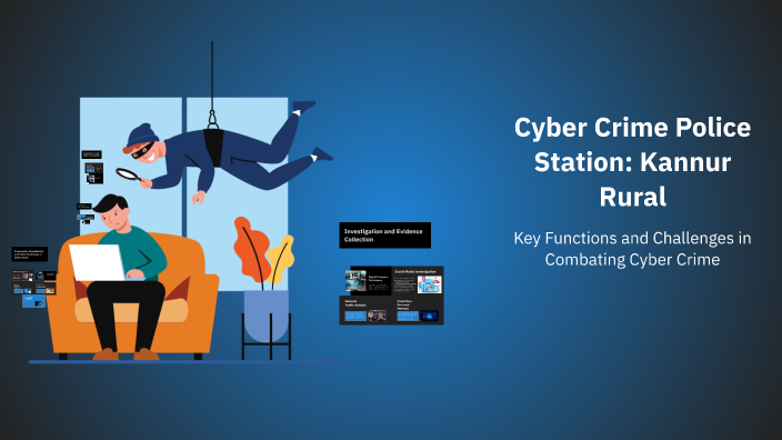 Cyber Crime Police Station: Kannur Rural by sai kumar on Prezi