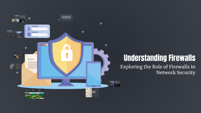 Understanding Firewalls by on Prezi