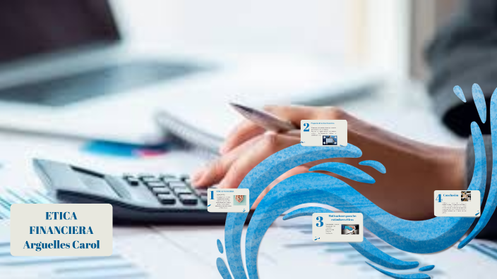 Ética Financiera by Carol Arguelles Palomino on Prezi