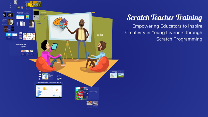Scratch Teacher Training by Maira Yasir on Prezi