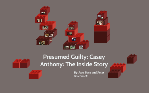 Presumed Guilty: Casey Anthony: The Inside Story by candace begley on Prezi