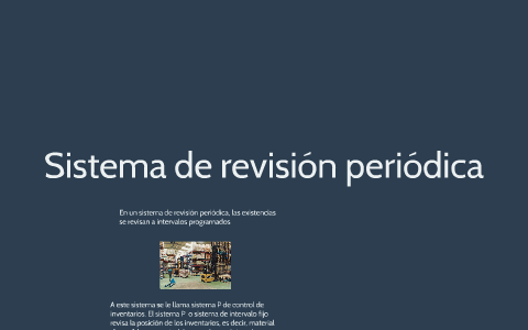 SISTEMA DE REVISION PERIODICA by Kary Gutierrez on Prezi