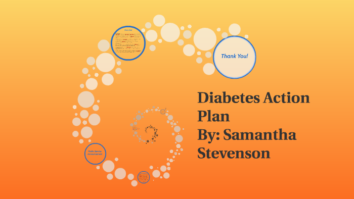 Diabetes Action Plan by Samantha Stevenson on Prezi