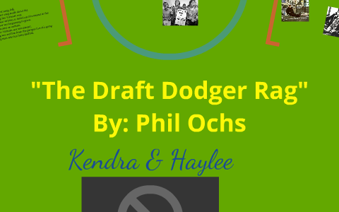 The Draft Dodger Rag by haylee bugbee on Prezi