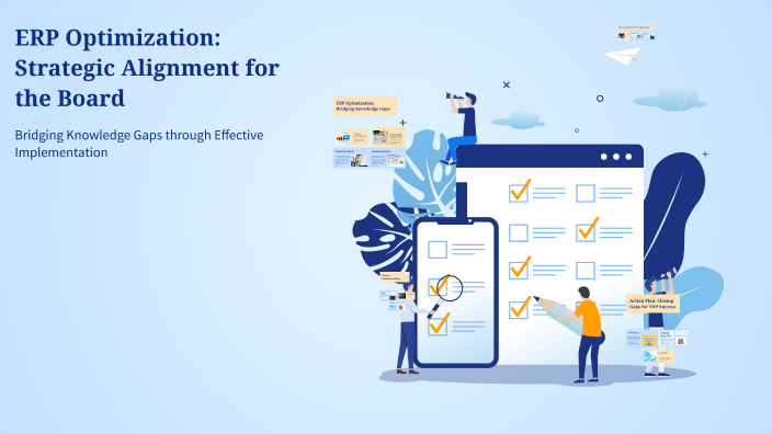 ERP Optimization: Strategic Alignment for the Board by psz account on Prezi