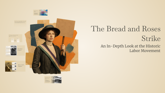 The Bread and Roses Strike by Anastasia Moramarco on Prezi