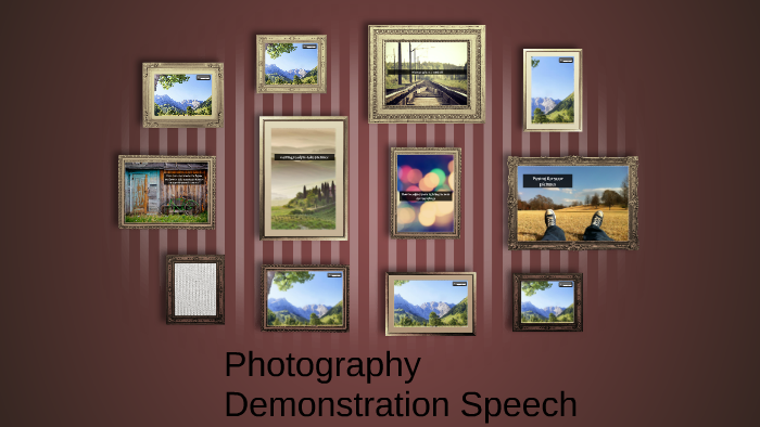 Photography Demonstration Speech by on Prezi