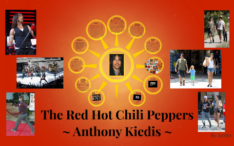 The Red Hot Chili Peppers by Jenna Blower on Prezi