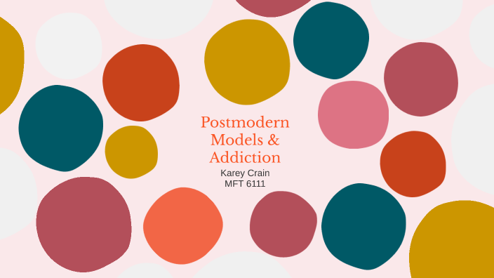 Postmodern Family Therapy Models in Addiction Treatment by Karey Crain ...