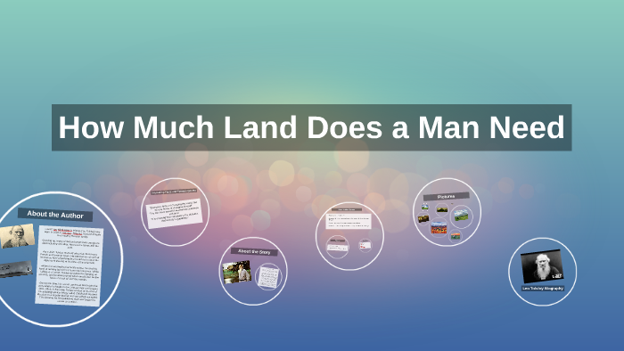 How Much Land Does a Man Need by Lauren Joplin on Prezi