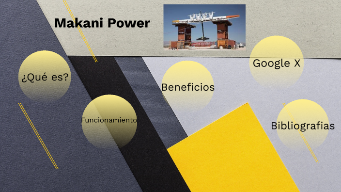 Makani Power by CRISTOFER DAVID MORALES JIMENEZ on Prezi