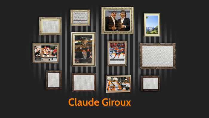 Claude Giroux by Evan Pisano on Prezi